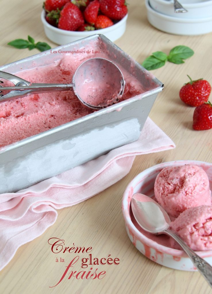 Crème glacée à la fraise - Les Gourmandises de Lou